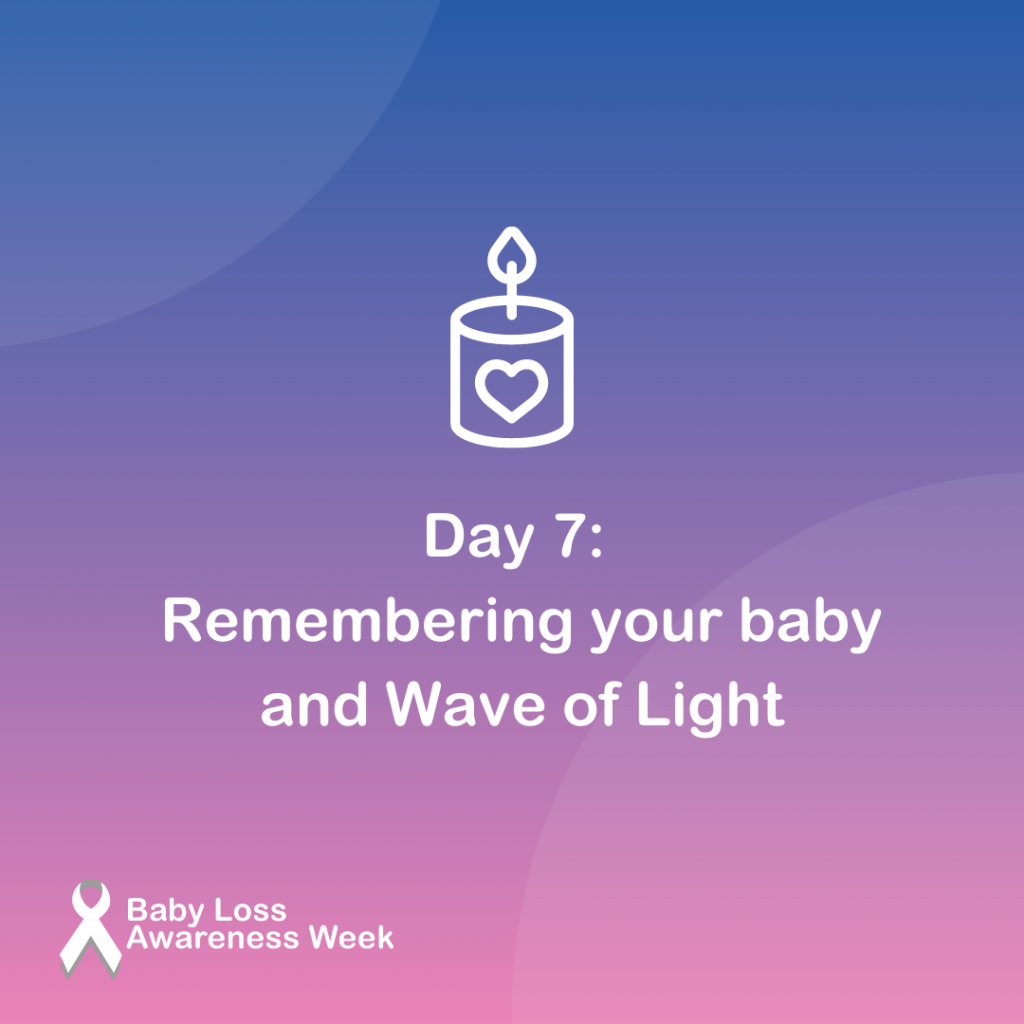 Final day of Baby Loss Awareness Week: Remembering your baby and Wave ...